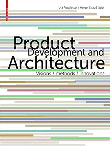 PRODUCT DEVELOPMENT AND ARCHITECTURE: VISIONS METHODS, INNOVATIONS – Basheer Graphics